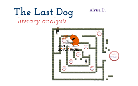 The Last Dog by alygator_130 on Prezi