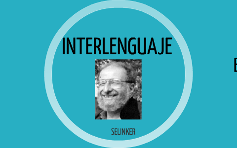 Interlenguaje - Mapa de Ideas by David Olivera Raya on Prezi