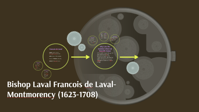 Bishop Laval Francois de Laval-Montmorency by Via Christine on Prezi
