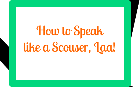 How to speak like a Scouser, laa. by Hannah Scott on Prezi