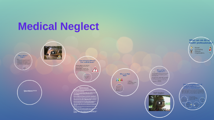 Medical Neglect by paige lucas on Prezi