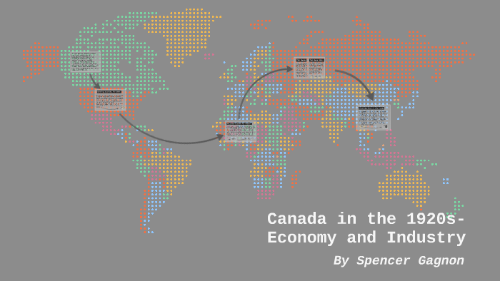 Canada in the 1920s - Economy and Industry by Spencer Gagnon on Prezi