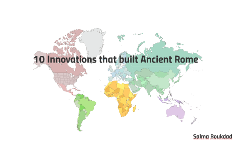 10 Innovations that built Ancient Rome by Salma Boukdad on Prezi