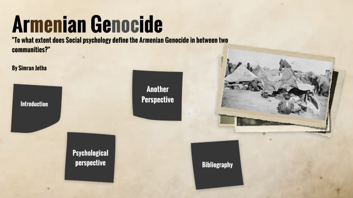 Discrimination In the Armenian Genocide by simran jetha on Prezi