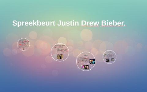Spreekbeurt Justin Drew Bieber. by debora koster on Prezi