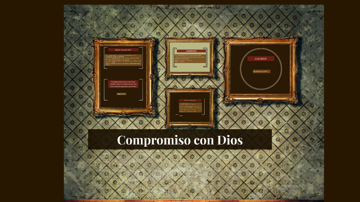 Compromiso en tu relacion con Dios by Miriam Francia on Prezi