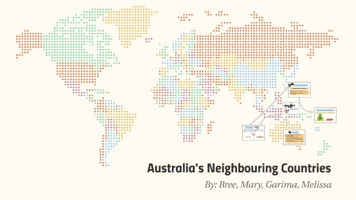Australia's Neighbouring Countries by Mary Marcus on Prezi