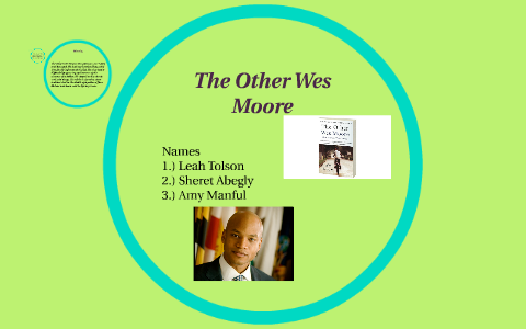The Other Wes Moore by Leah Tolson on Prezi