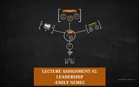 WHAT MAKES A GOOD LEADER? by EMILY NEMEC