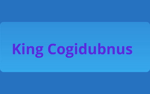 King Cogidubnus by Laura Coe on Prezi
