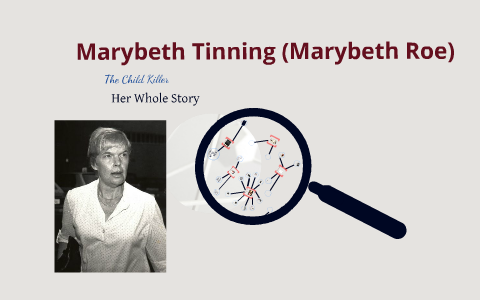 Marybeth Tinning by Kyla Pagani on Prezi
