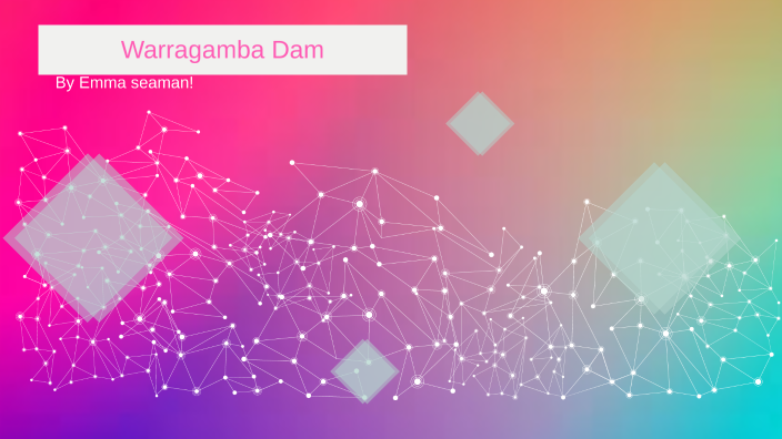 warragamba dam by Emma Seaman on Prezi