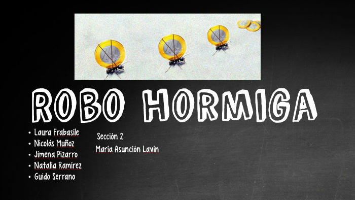 Robo hormiga by Nati Ramirez on Prezi