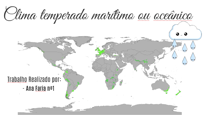 Clima temperado marítimo ou oceânico by Ana Faria on Prezi