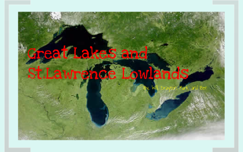 Great Lakes and St.Lawrence Lowlands by Will Cookson on Prezi
