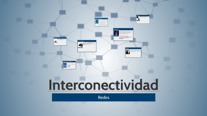 Interconectividad by Ivan Arceo on Prezi