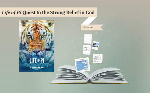 Life of Pi Quest to the Strong Belief in God by Sara Adie on Prezi