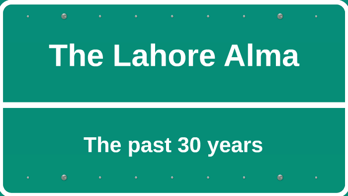 The Lahore Alma by Abdullah Ahmed on Prezi