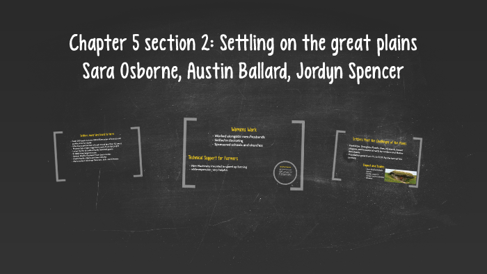 Chapter 5 section 2: Settling on the great plains by jordyn spencer on ...