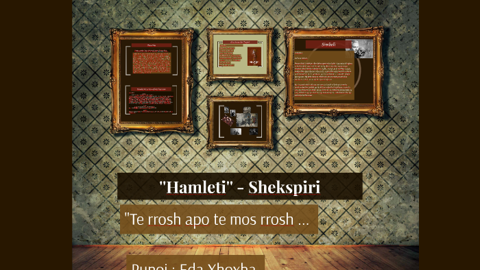 ''Hamleti'' - Shekspiri by Adi Mehmeti on Prezi