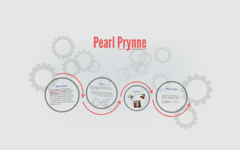 Pearl Prynne by clay blasingame on Prezi