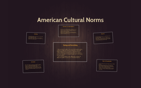 American Cultural Norms by Kristin Foss on Prezi