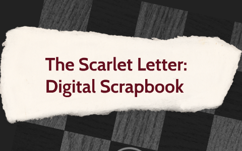 The Scarlet Letter: Digital Scrapbook by Niko Zeller on Prezi