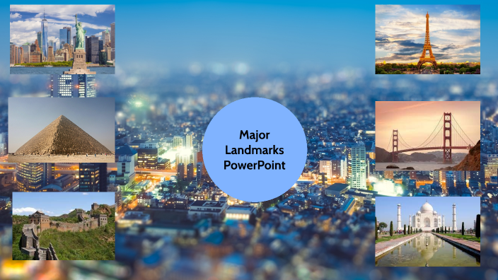Major Landmarks PowerPoint by Cristian Maulion on Prezi