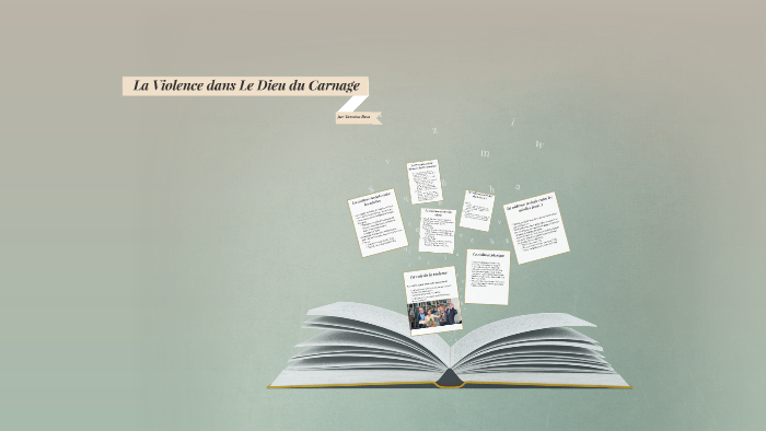Le Dieu du Carnage by Yasmina Reza by Blake Faucher on Prezi