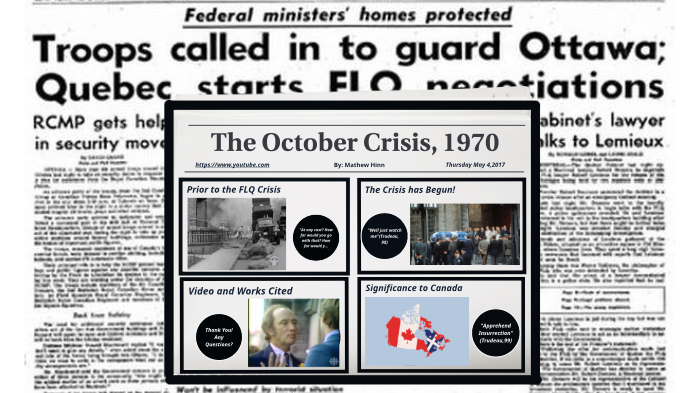 The October Crisis, 1970 by mathew hinn on Prezi