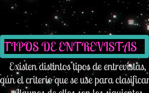 Tipos de Entevistas by Alinita Kaths on Prezi