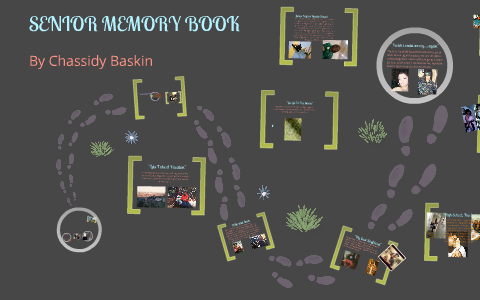 Senior Memory Book by CHASSIDY BASKIN on Prezi