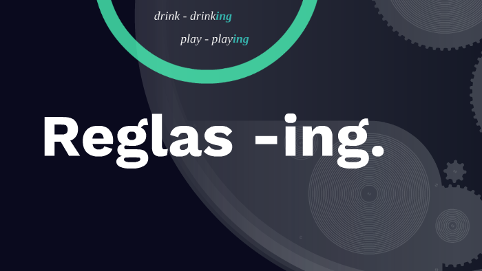 Reglas -ing. by Fernanda Chimeca on Prezi