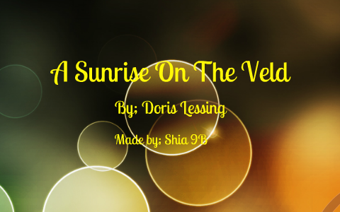 A Sunrise On The Veld by Shia Strowbridge on Prezi