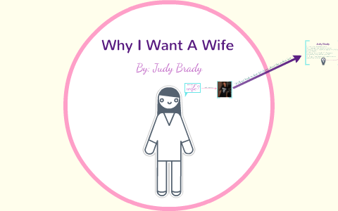 Why I Want A Wife by Samantha McNabb on Prezi