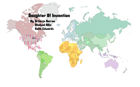 Daughter of Invention by Artiezja Herron on Prezi