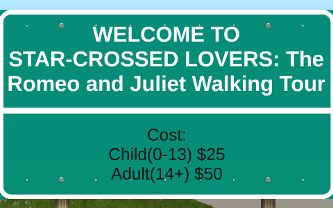 Star-Crossed Lovers: The Romeo and Juliet Walking Tour by Ashley James ...