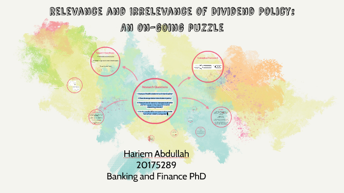 Relevance and Irrelevance of Dividend Policy: by Hariem Abdullah on Prezi