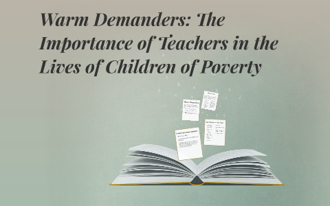 Warm Demanders: The Importyance of Teachers in the Lives of by BAYANA ...