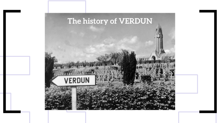 The story of VERDUN by Marius T on Prezi