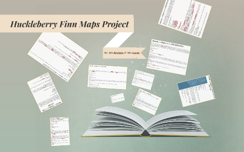 Huckleberry Finn Maps Project by Alex Bessinger on Prezi