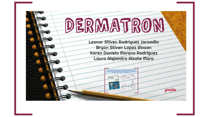 DERMATRON by Clara Mora on Prezi