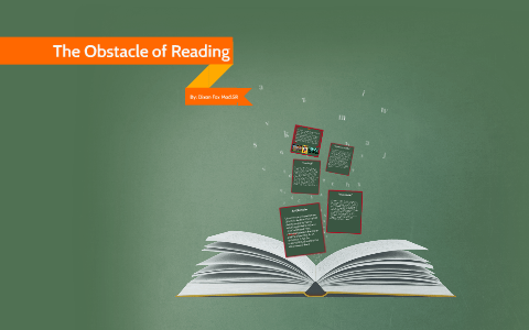 The Obstacle in Reading by Dixon Fox on Prezi