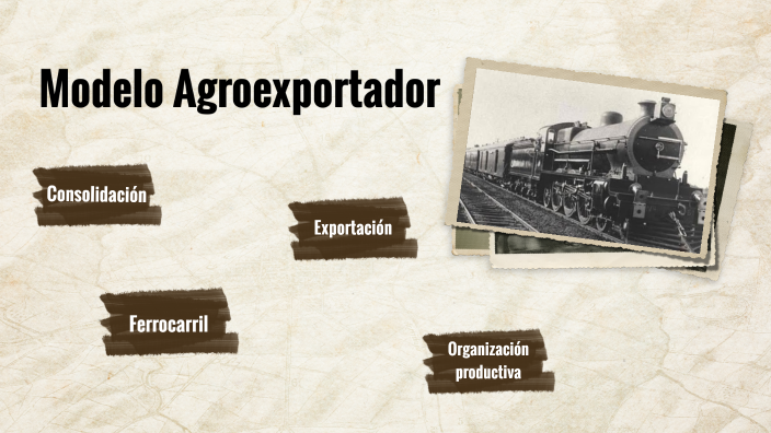 Modelo Agroexportador by Joaquin Alvarez on Prezi