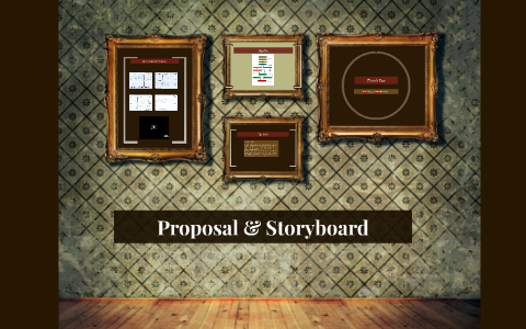 Proposal & Storyboard by Deepak Gurung on Prezi