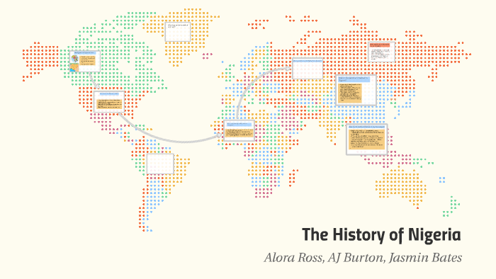 The History of Nigeria by alora ross on Prezi