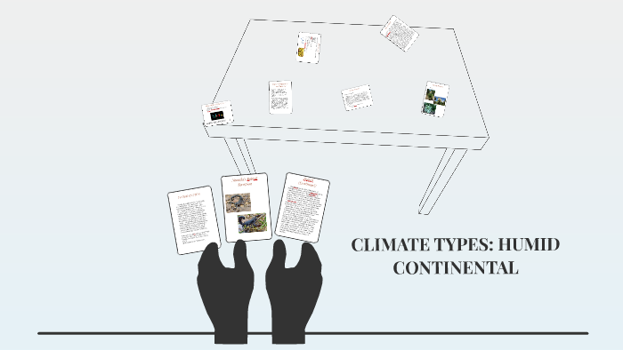 CLIMATE TYPES: HUMID CONTINENTAL by Buyana Mitchell on Prezi