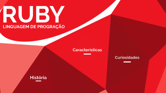 Linguagem RUBY by Prynss Maia da Silva on Prezi