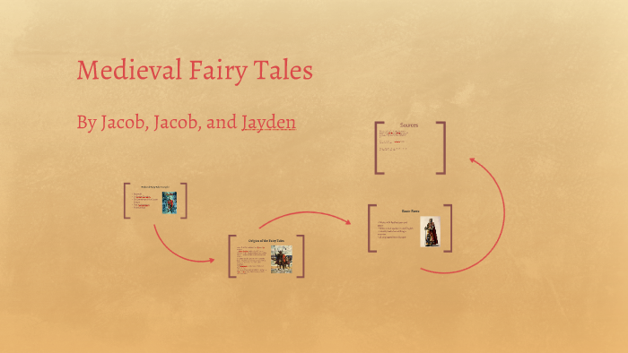 Medieval Fairy Tales by Jayden Wiedenhaft on Prezi