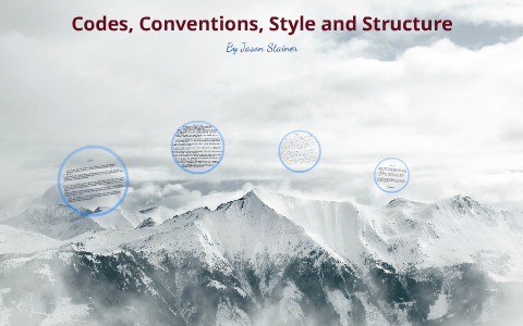 Codes, Conventions, Style and Structure by Jason Stainer on Prezi